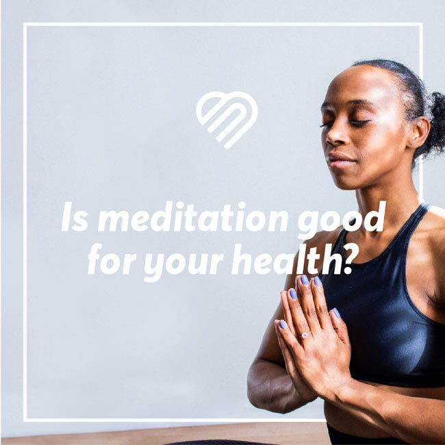 Is meditation good for your health? | Decent