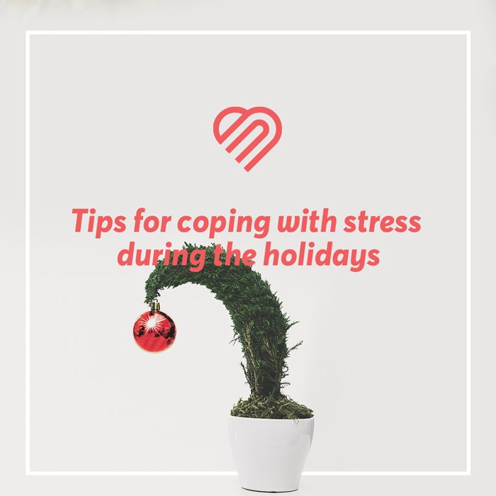 Tips for coping with stress during the holidays | Decent