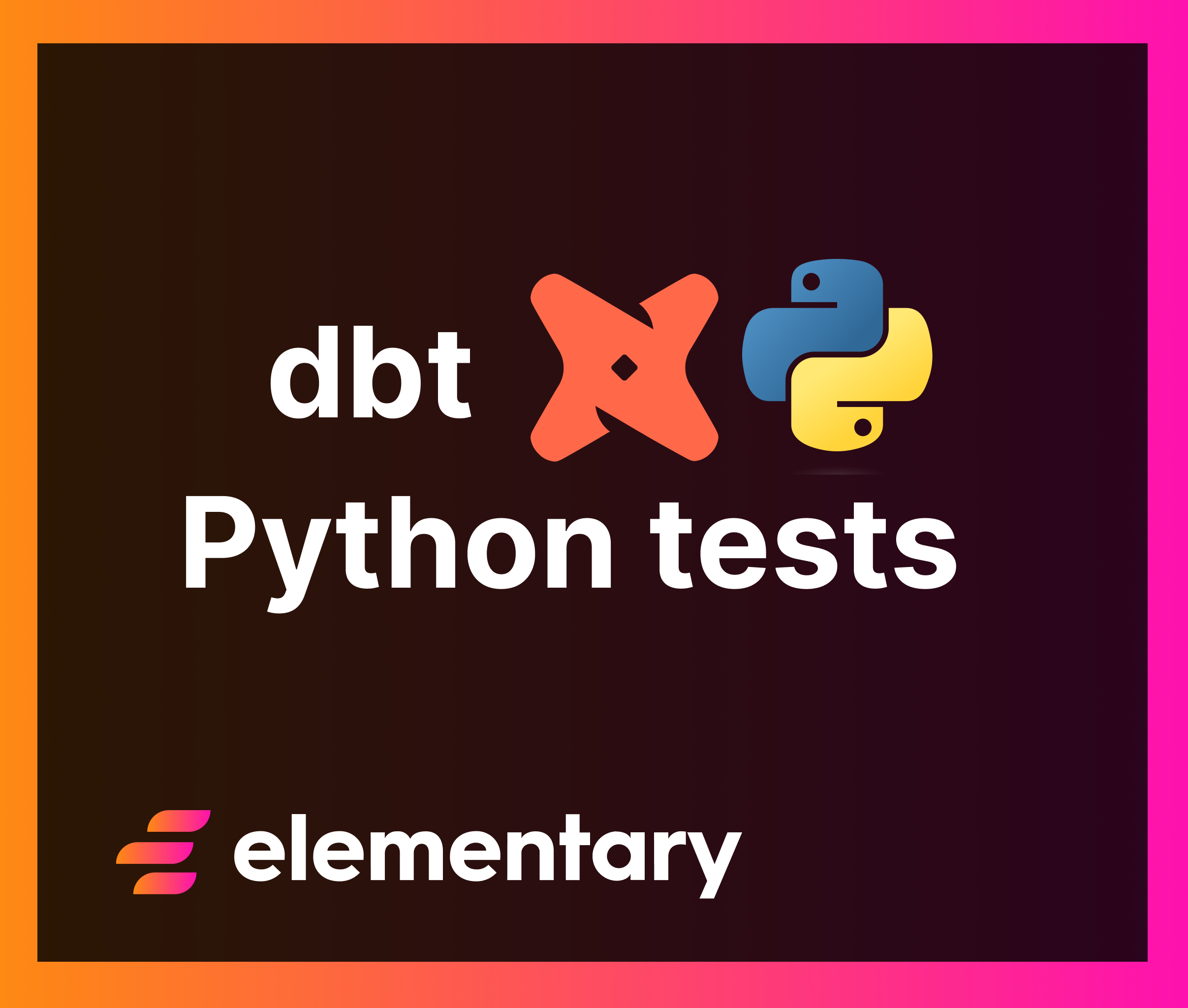 Beta feature: dbt Python tests Beta feature: dbt Python tests