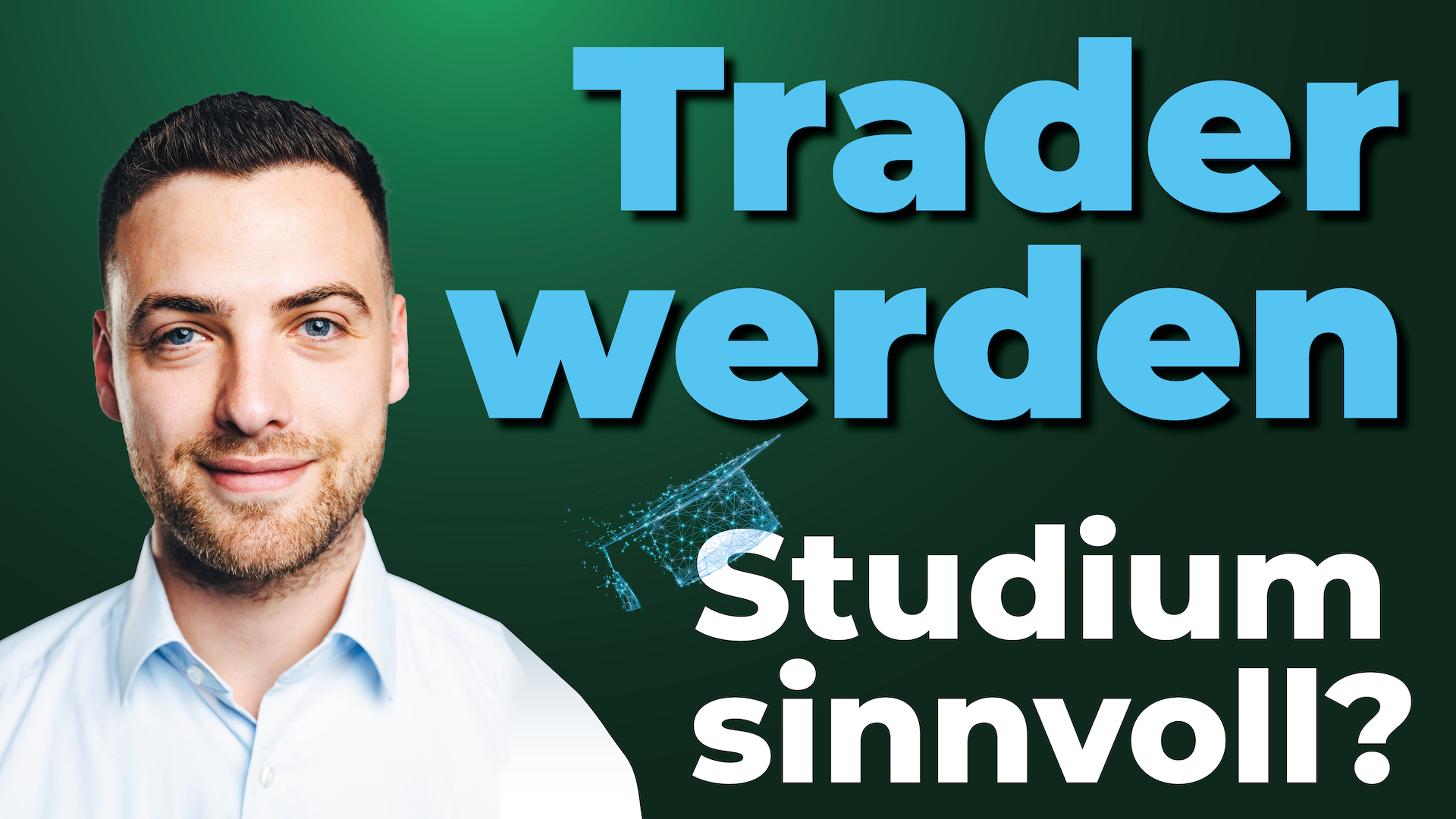 Welches Studium für den Job "Trader"? Welche Alternativen? | TradingFreaks