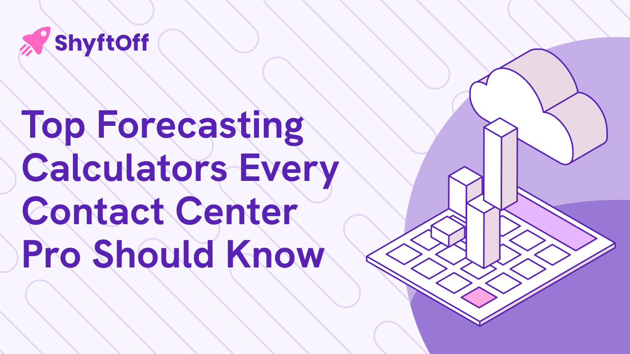 The Top Forecasting Calculators Every Contact Center Pro Should Know