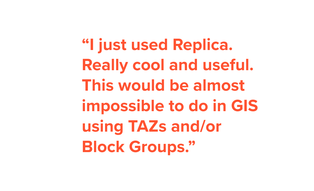 Replica: Data to Drive Decisions about the Built Environment