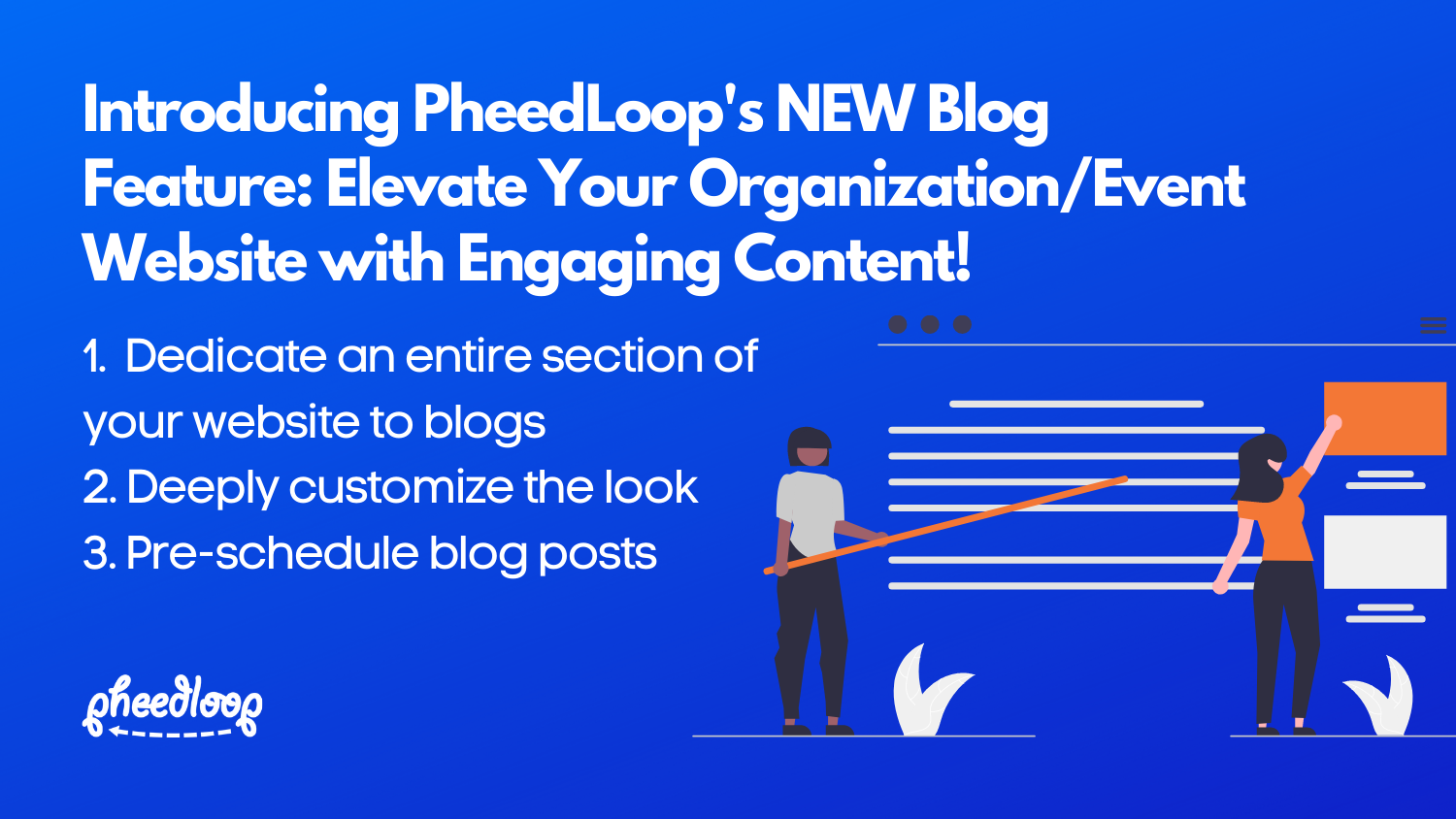 Introducing PheedLoop's NEW Blog Feature: Elevate Your Organization/Event Website with Engaging ...