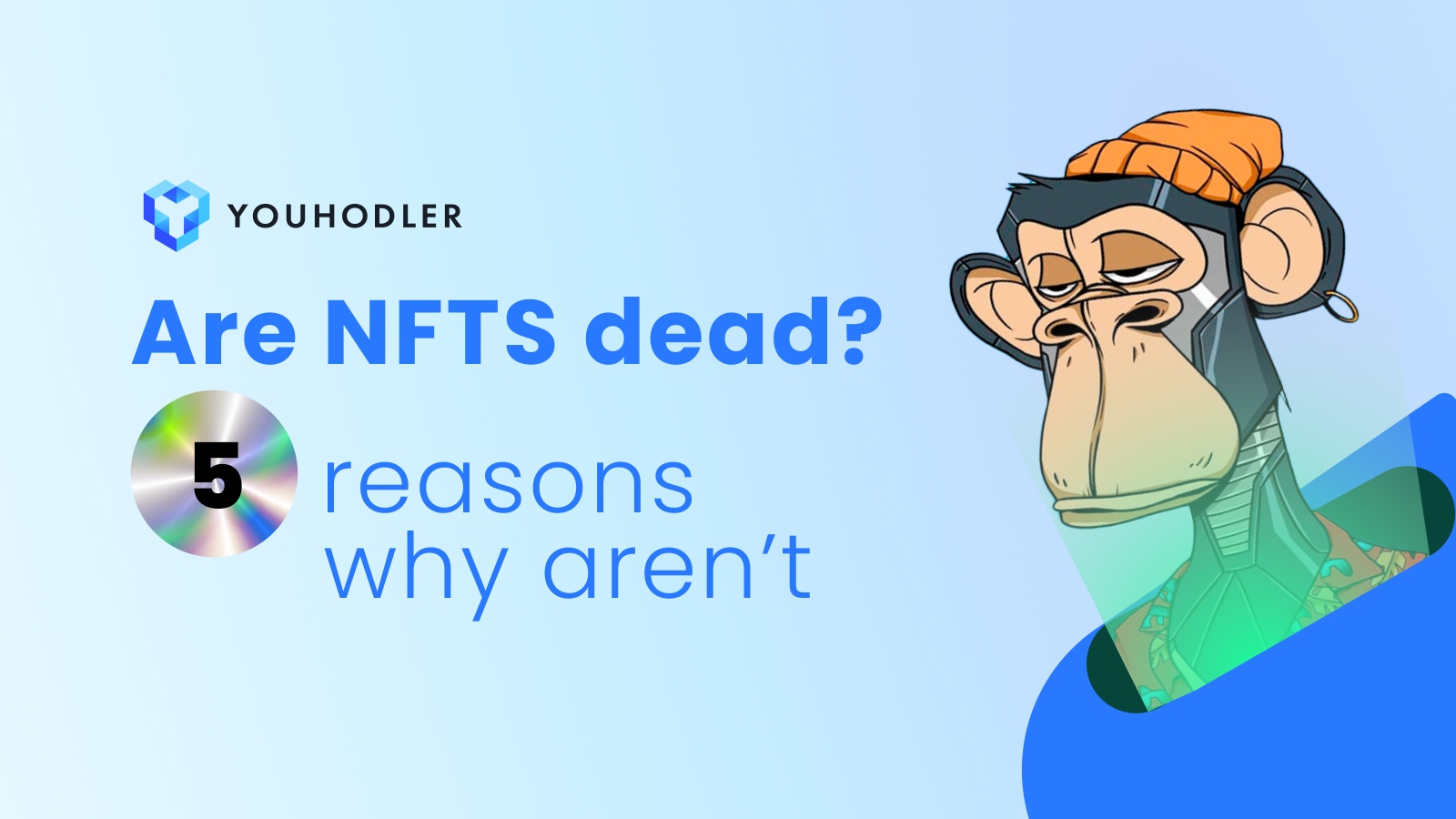 Are NFTs Dead? 5 Reasons We Say "No"