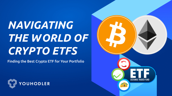 Navigating the World of Crypto ETFs: Finding the Best Crypto ETF for Your Portfolio