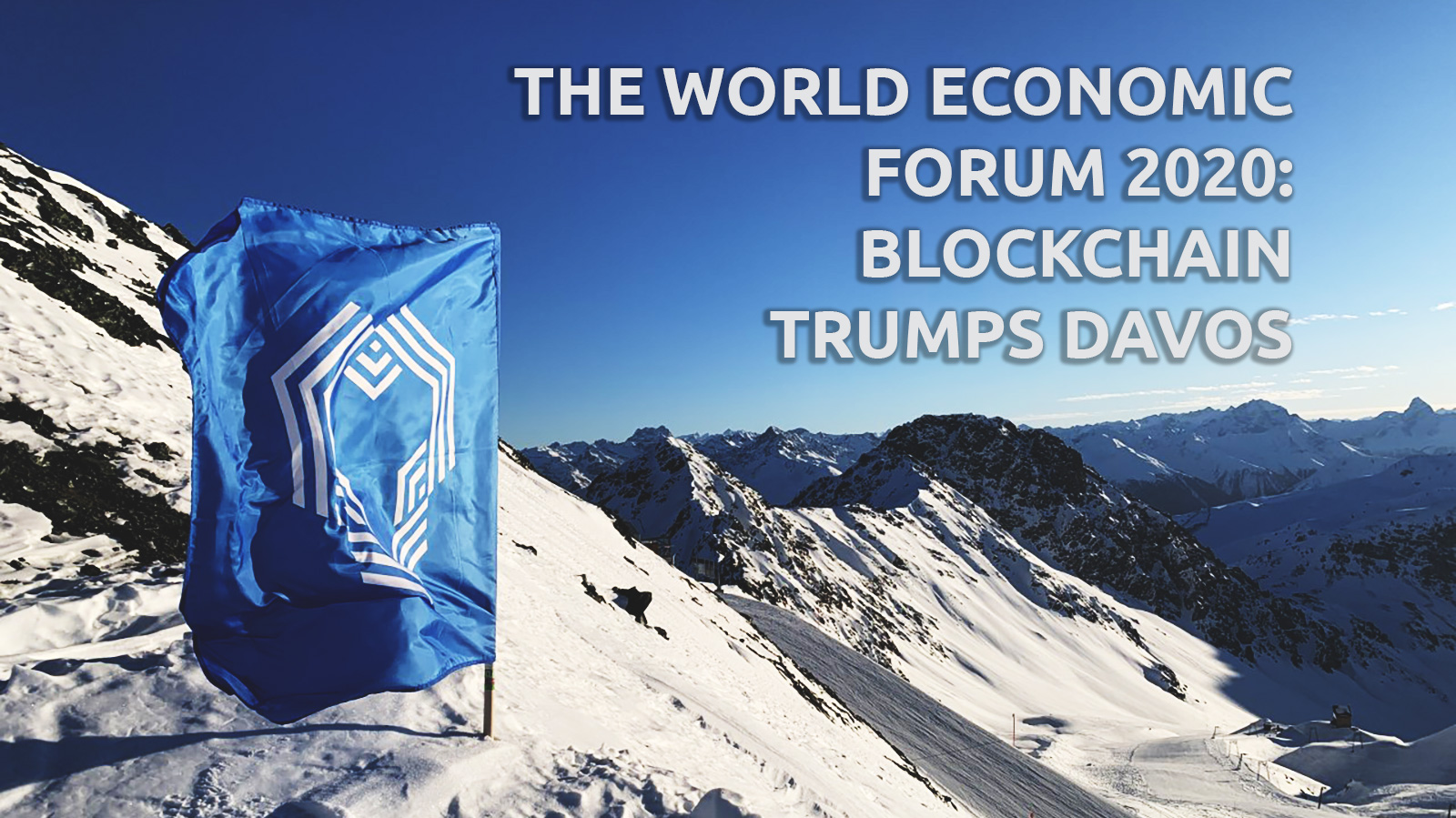 The World Economic Forum 2020: Blockchain Trumps Davos