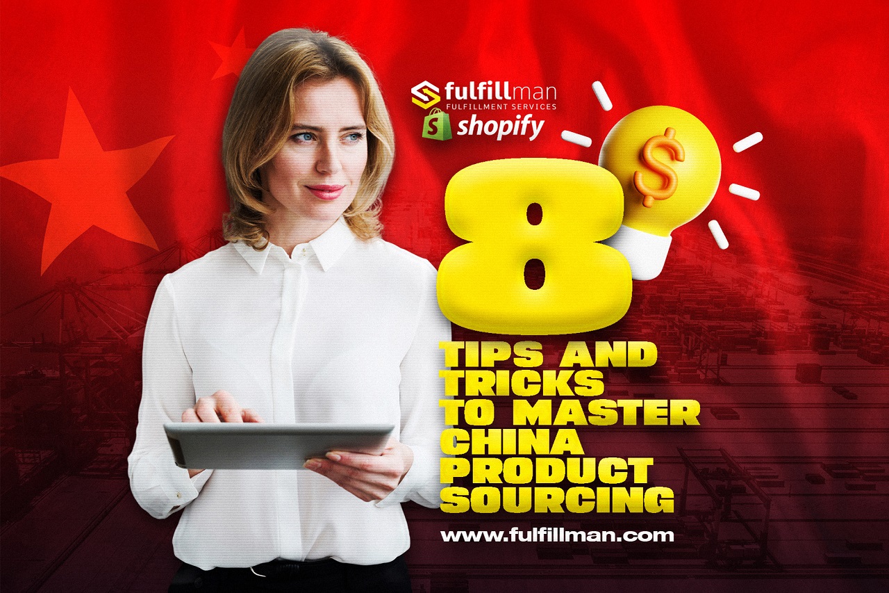 8 Tips and Tricks to Master China Product Sourcing | Fulfillman
