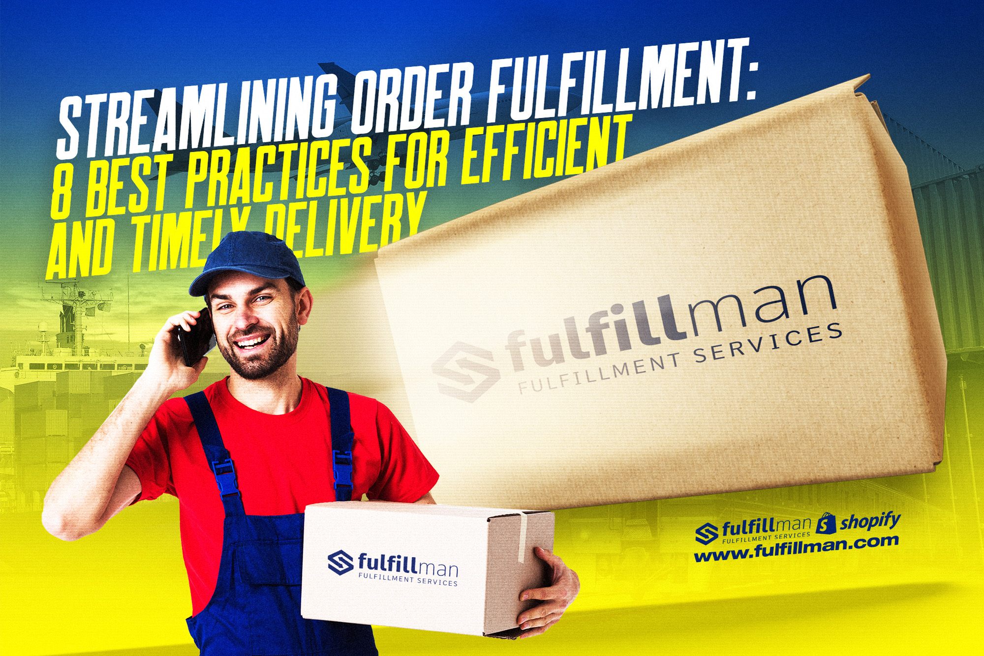 Streamlining Order Fulfilment: 8 Best Practices for Efficient and ...