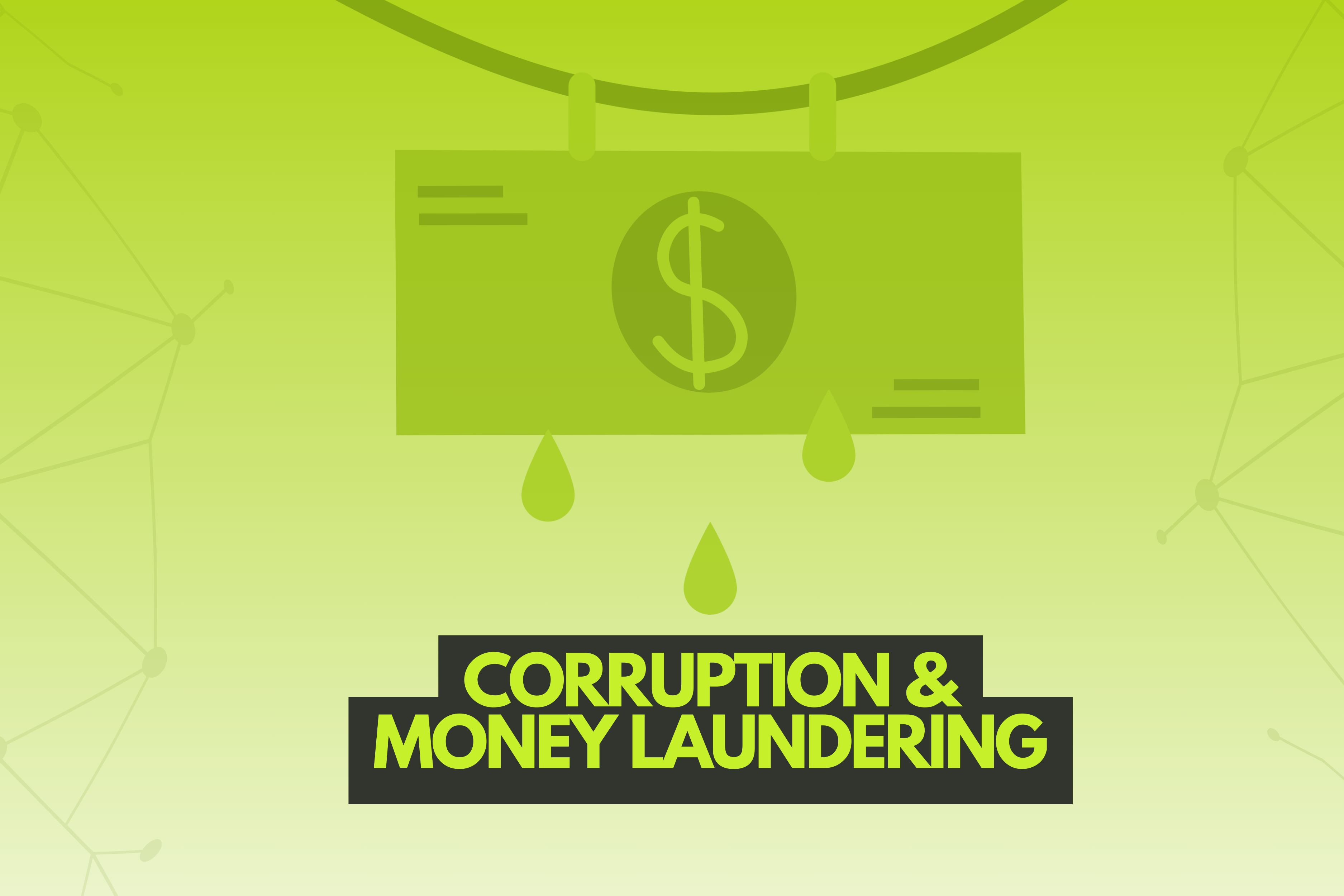 The Connection Between Corruption and Money Laundering (Plus Notorious ...