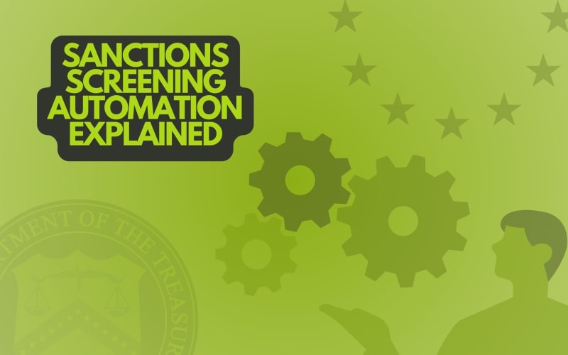 Sanctions Screening Automation Explained (And Why It's Easy to Get ...
