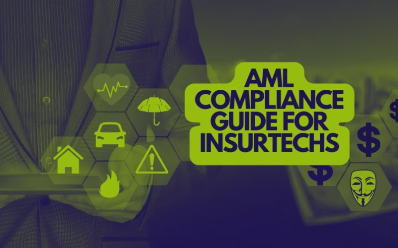 AML Compliance For InsurTech: The Ultimate Guide | sanctions.io