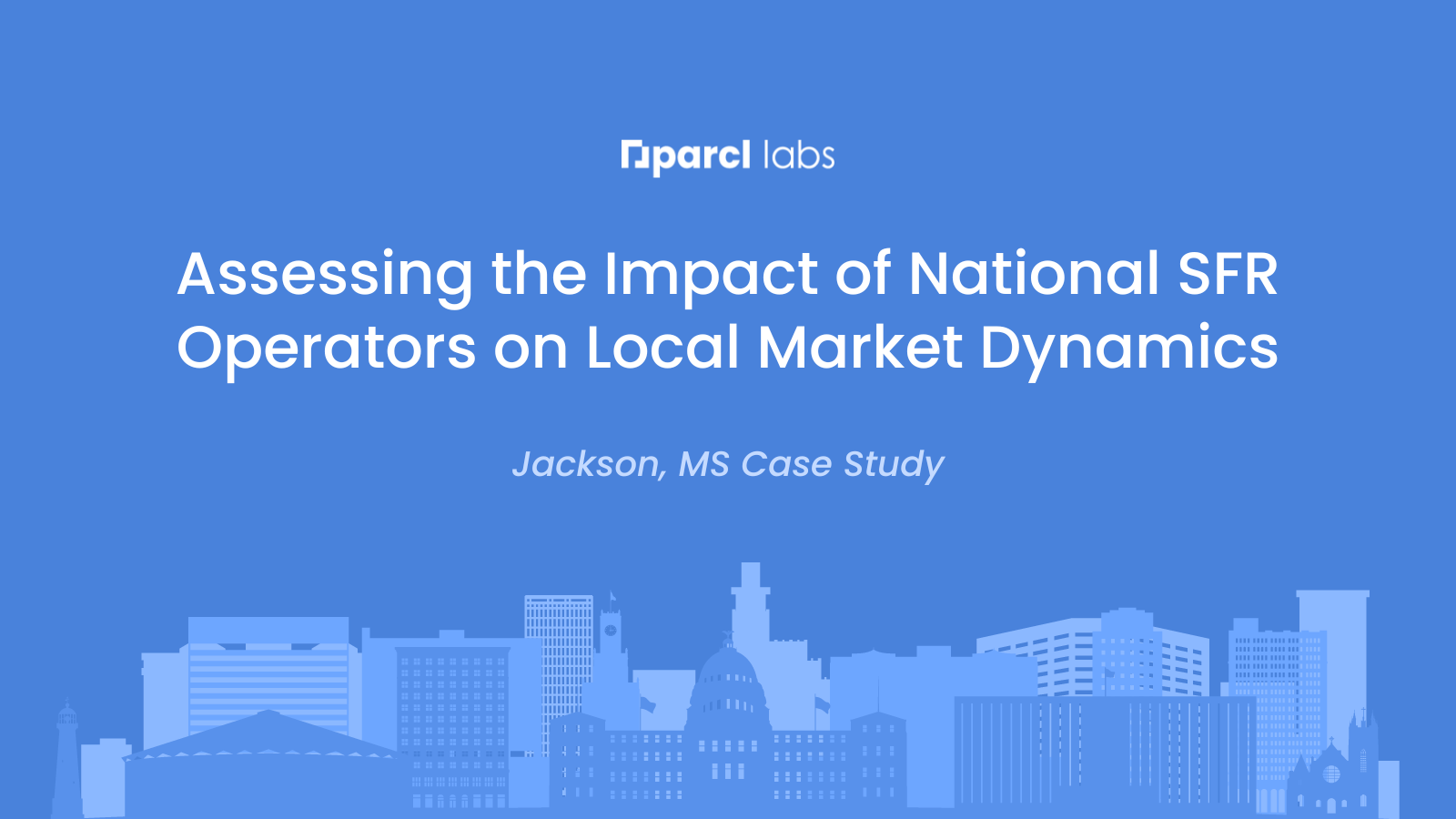 Accessing the Impact of National SFR Operators on Local Market Dynamics ...
