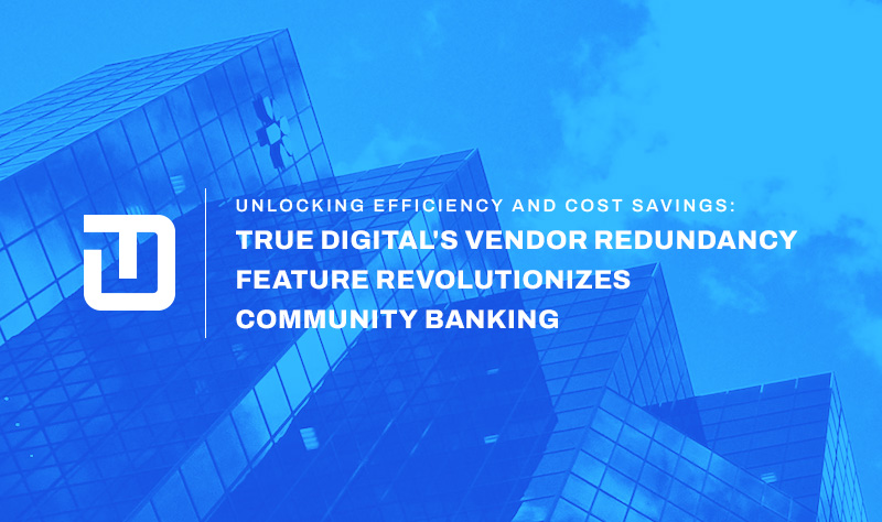 Unlocking Efficiency and Cost Savings: True Digital's Vendor Redundancy ... Unlocking Efficiency and Cost Savings: True Digital's Vendor Redundancy ...