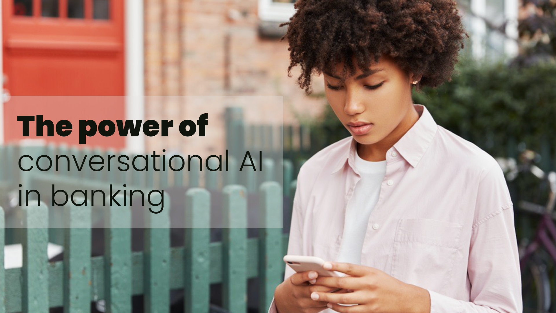 Eight reasons why you should choose a bank with conversational AI - BOND.AI