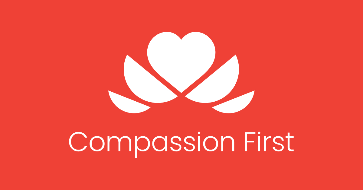 Compassion First