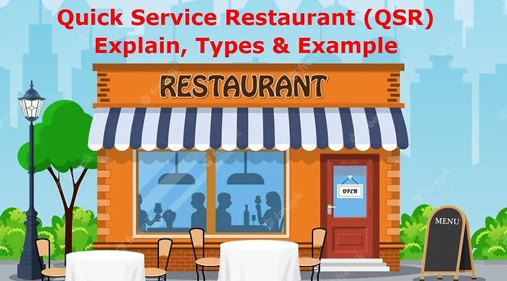 Understanding the QSR and its significance | Quick Service Restaurant ...