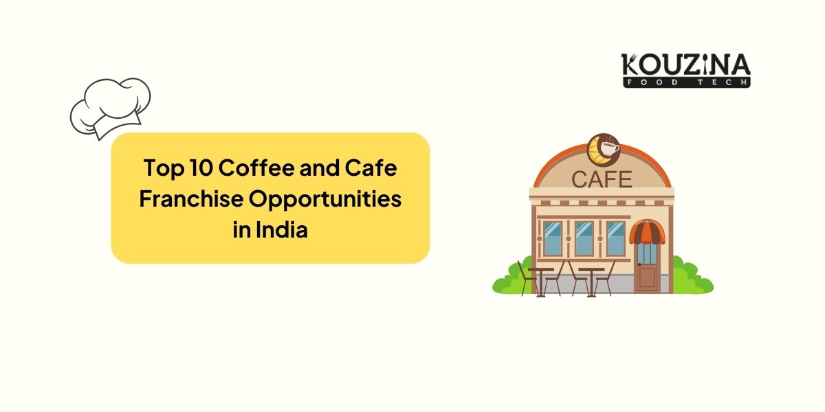 10 Best Coffee And Cafe Franchise Opportunities In India