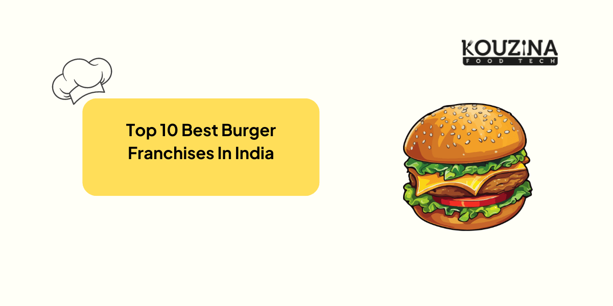 Top 10 Best Burger Franchises In India