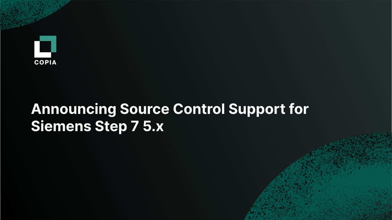 Copia Blog | Source Control Support for Siemens Step 7 5.x is now available