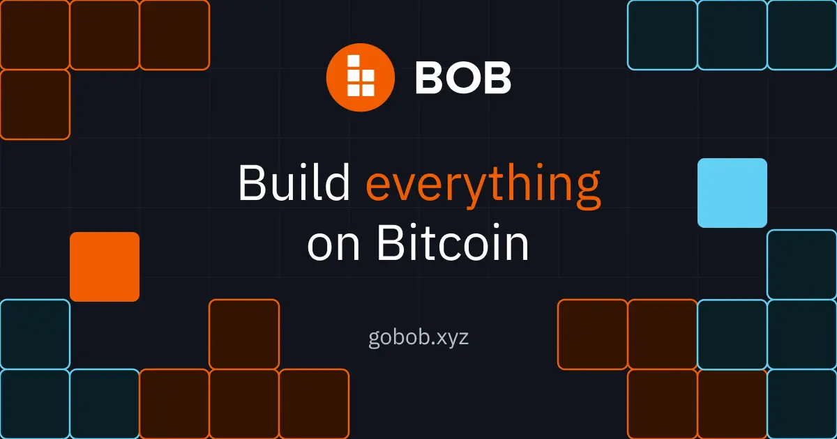 BOB - Build everything on Bitcoin