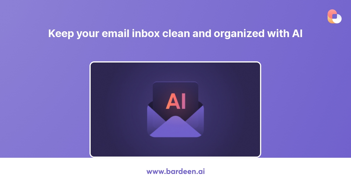 Keep your email inbox clean and organized with AI