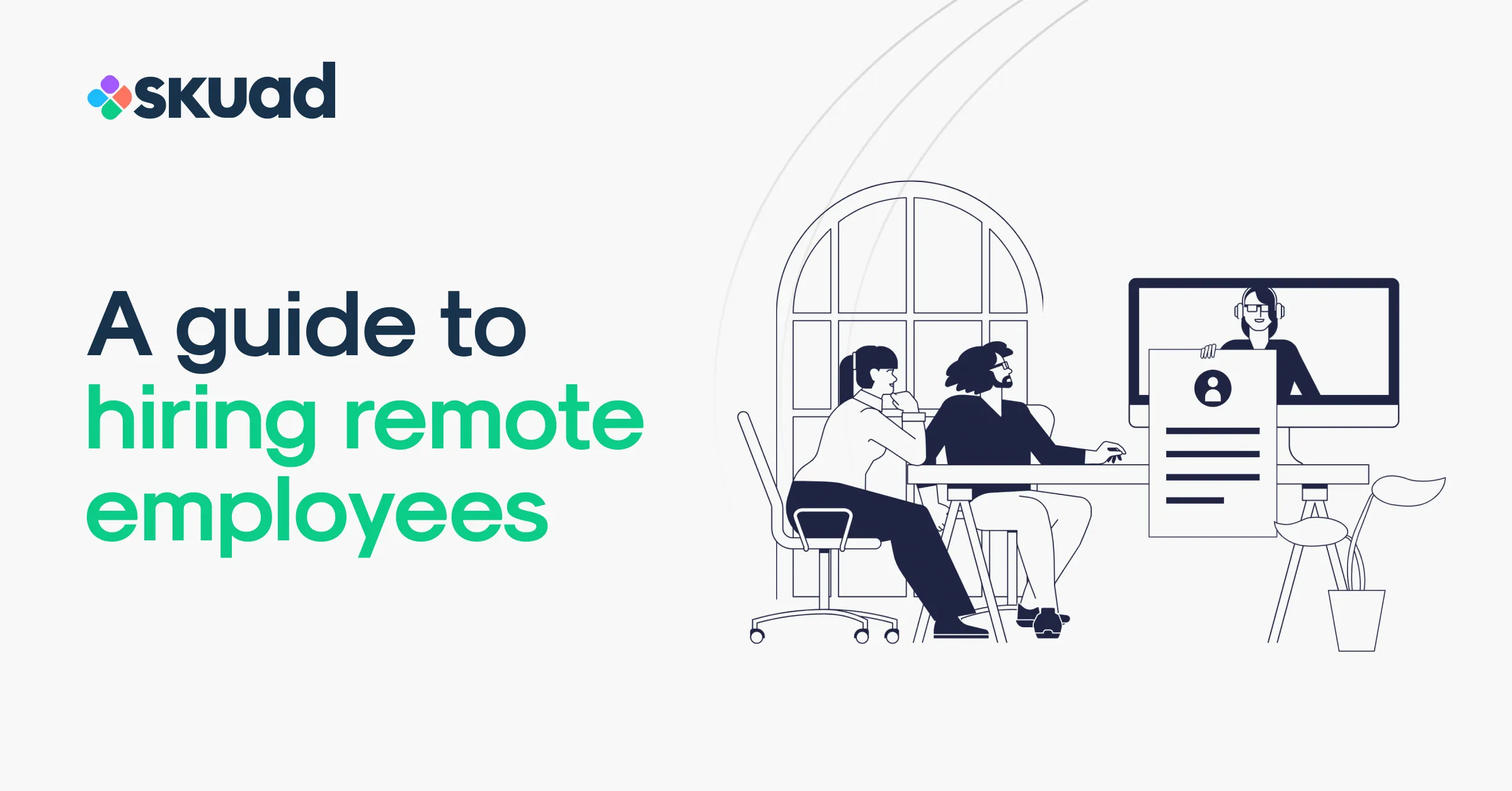 A Guide to Hiring Remote Employees