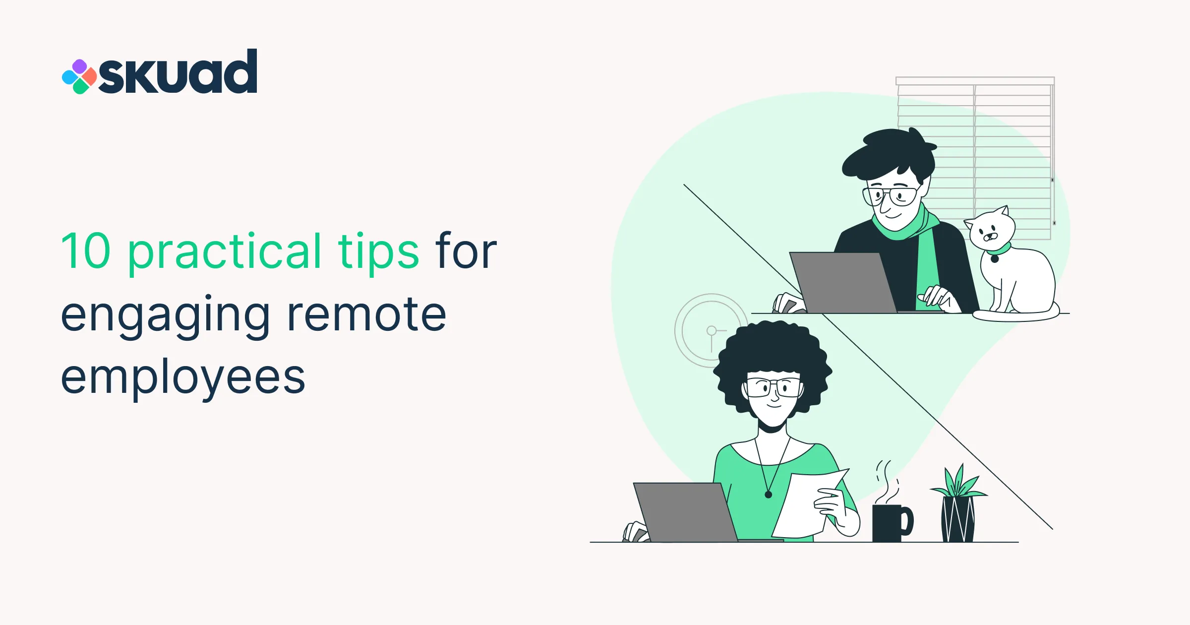 The best way to engage remote employees | Skuad