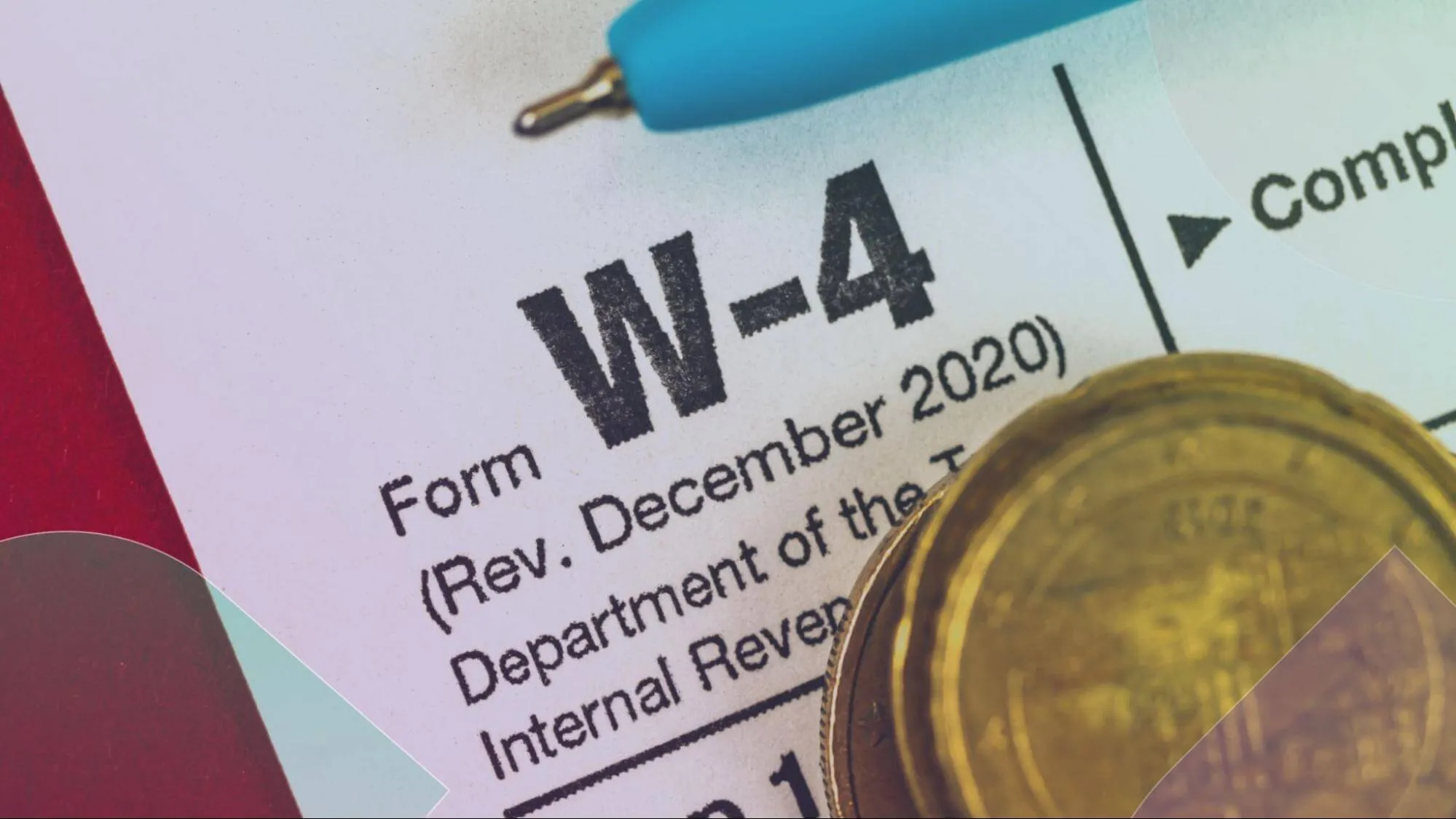 Everything you need to know about W-4 Form