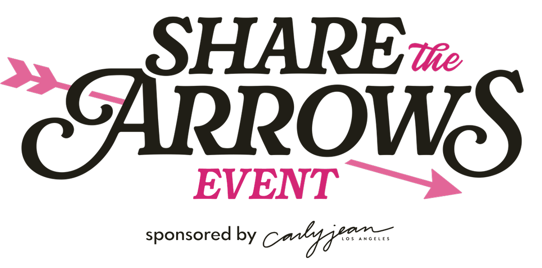 Share the Arrows Event | Sponsored by Carly Jean Los Angeles